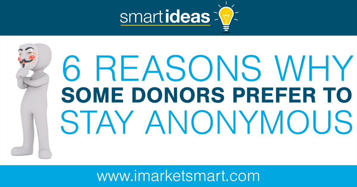 6 reasons why some donors prefer to stay anonymous - MarketSmart LLC