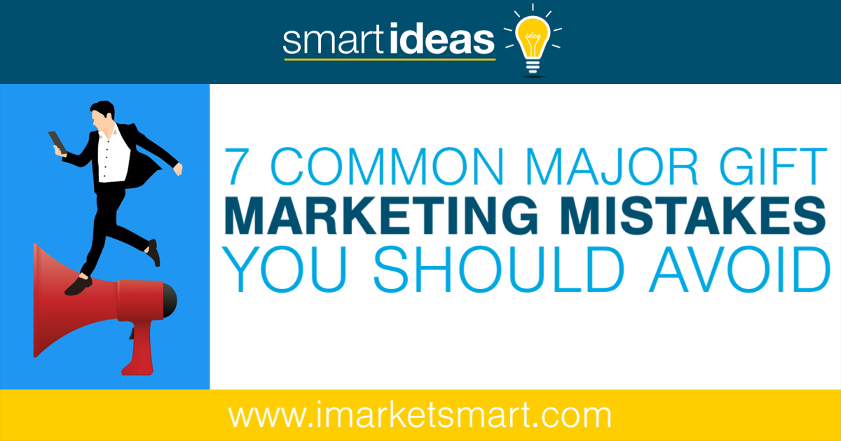 7 common major gift marketing mistakes you should avoid this year ...