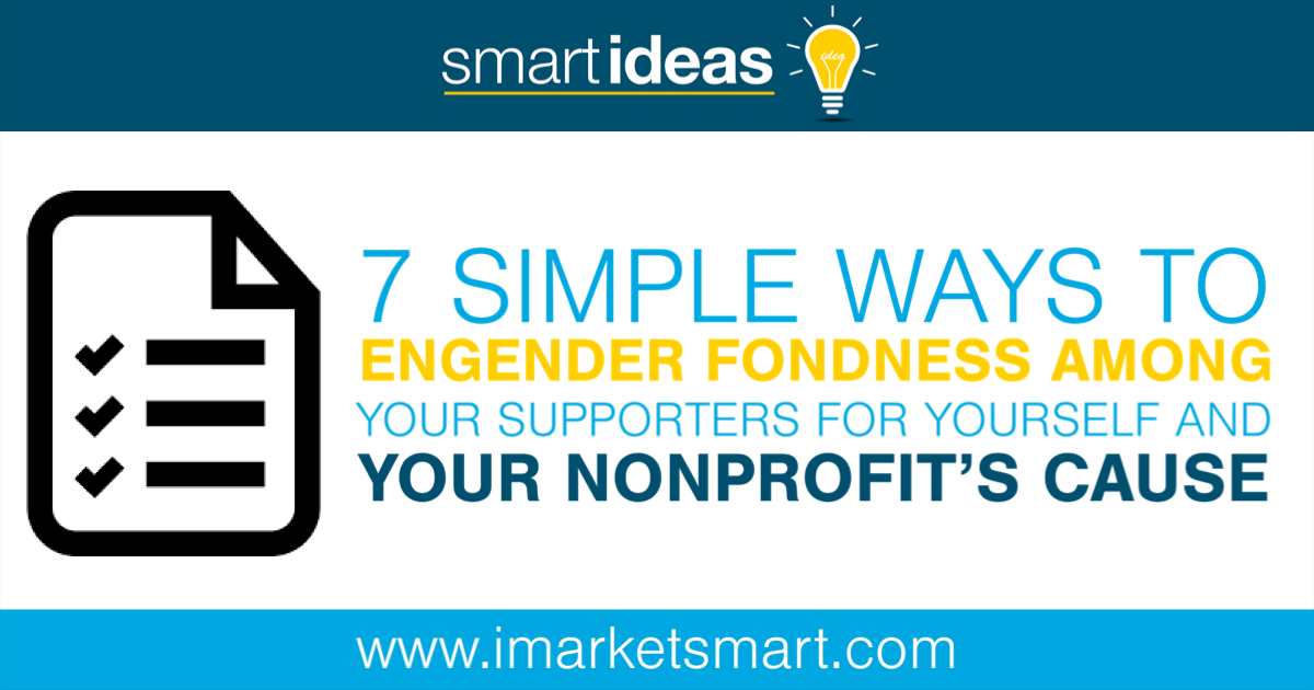 7 simple ways to engender fondness among your supporters for yourself ...