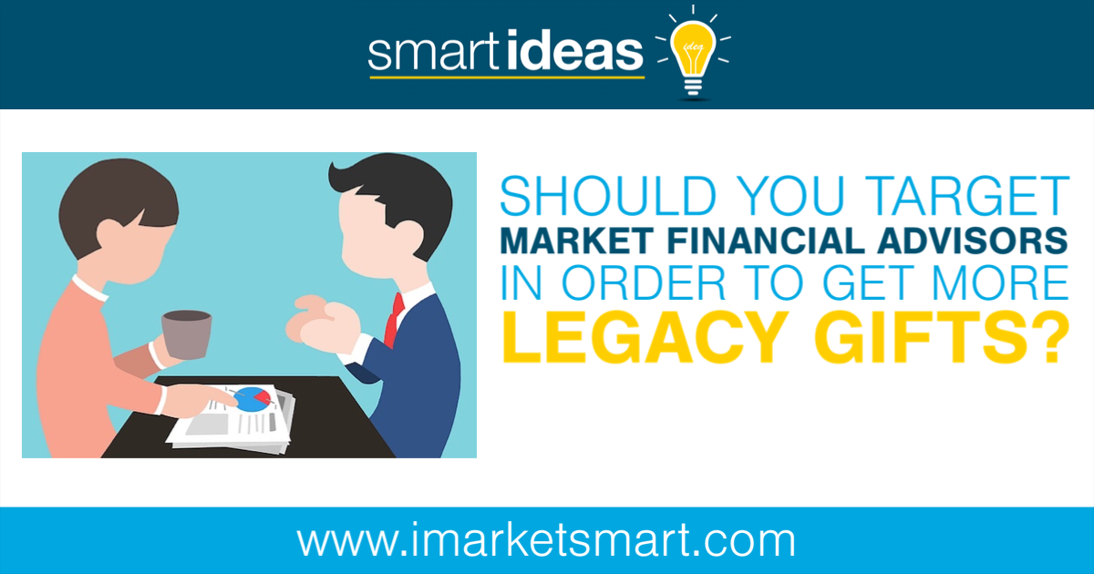 Should you target market financial advisors in order to get more legacy ...