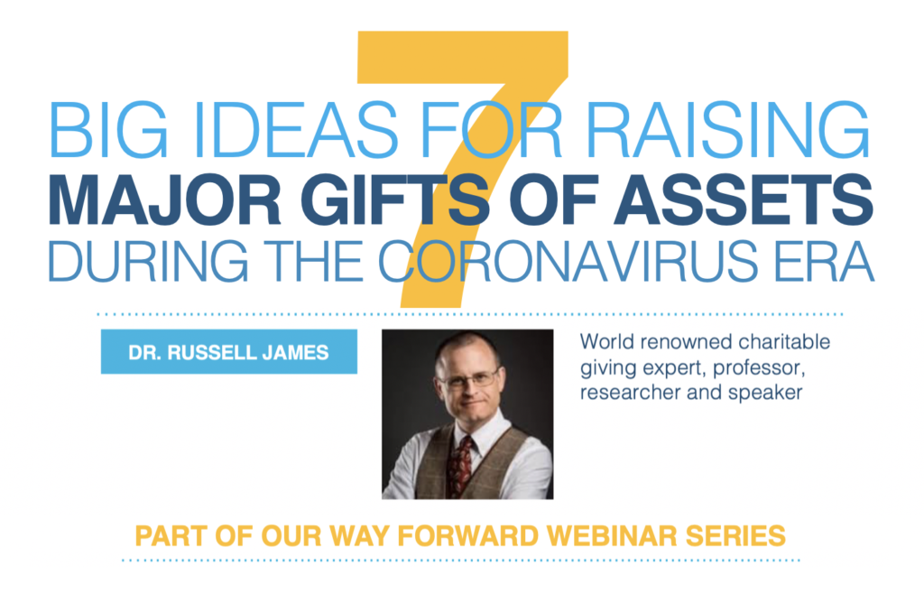 7 big ideas for raising 'major gifts of assets' right now from Dr ...