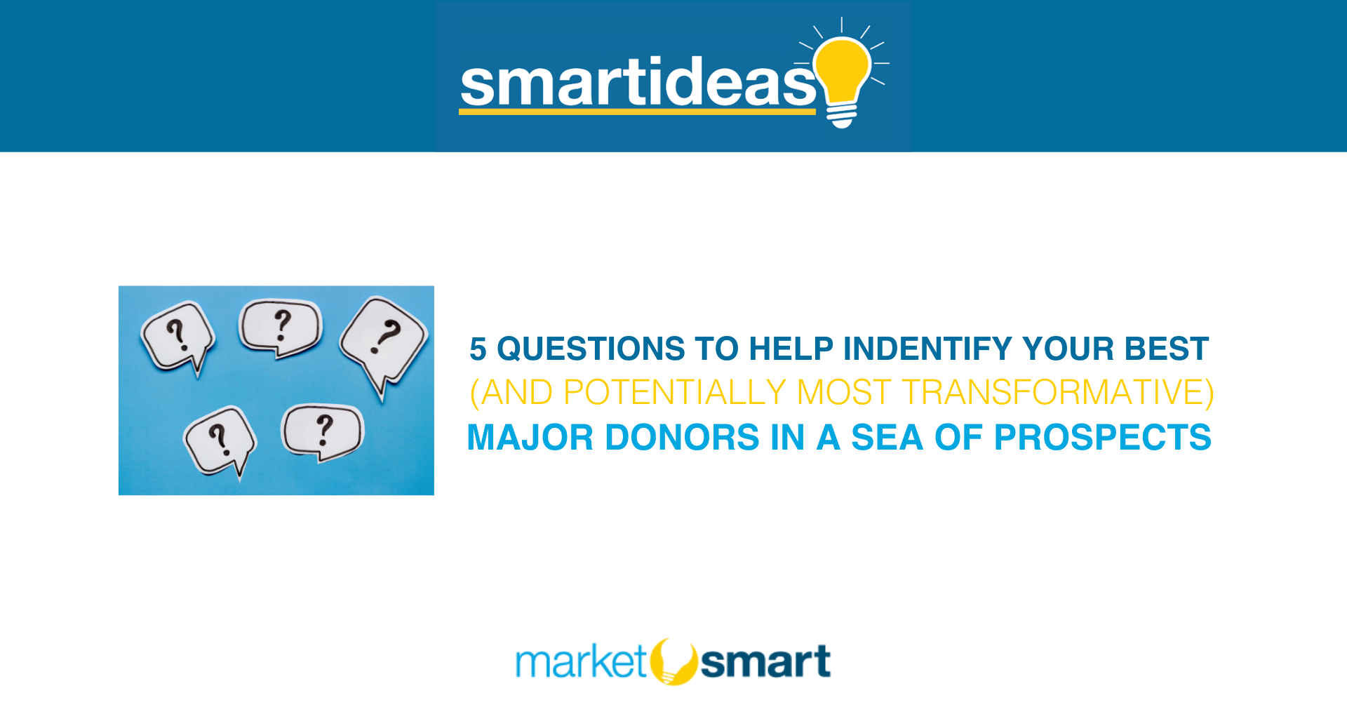 Identify Your Best Major Donor Prospects with 5 Questions