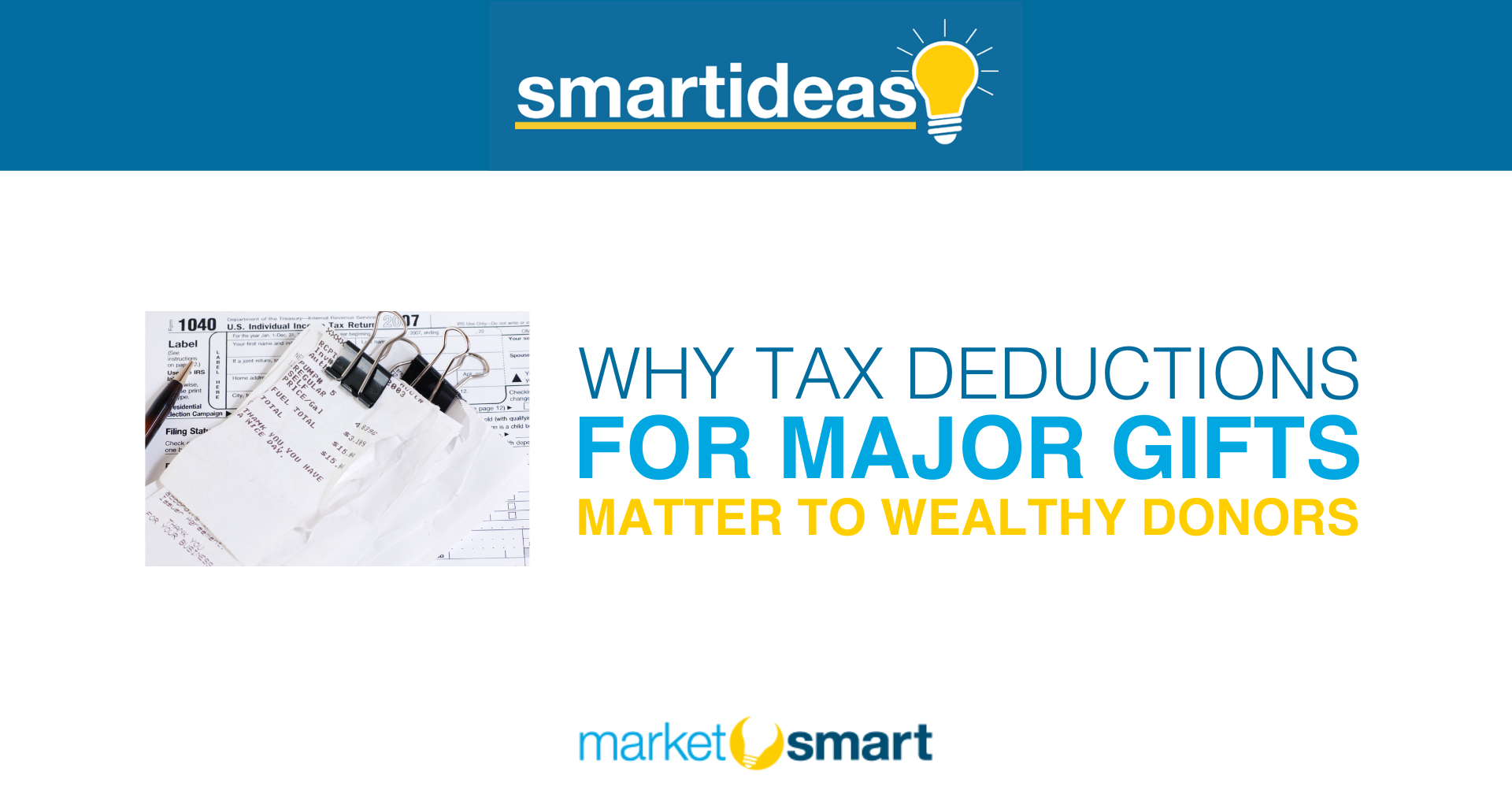 Why Tax Deductions for Major Gifts Matter to Wealthy Donors