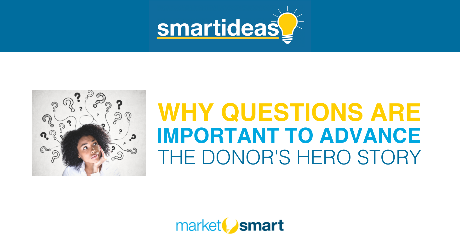 Why Questions are Important to Advance the Donor's Hero Story ...