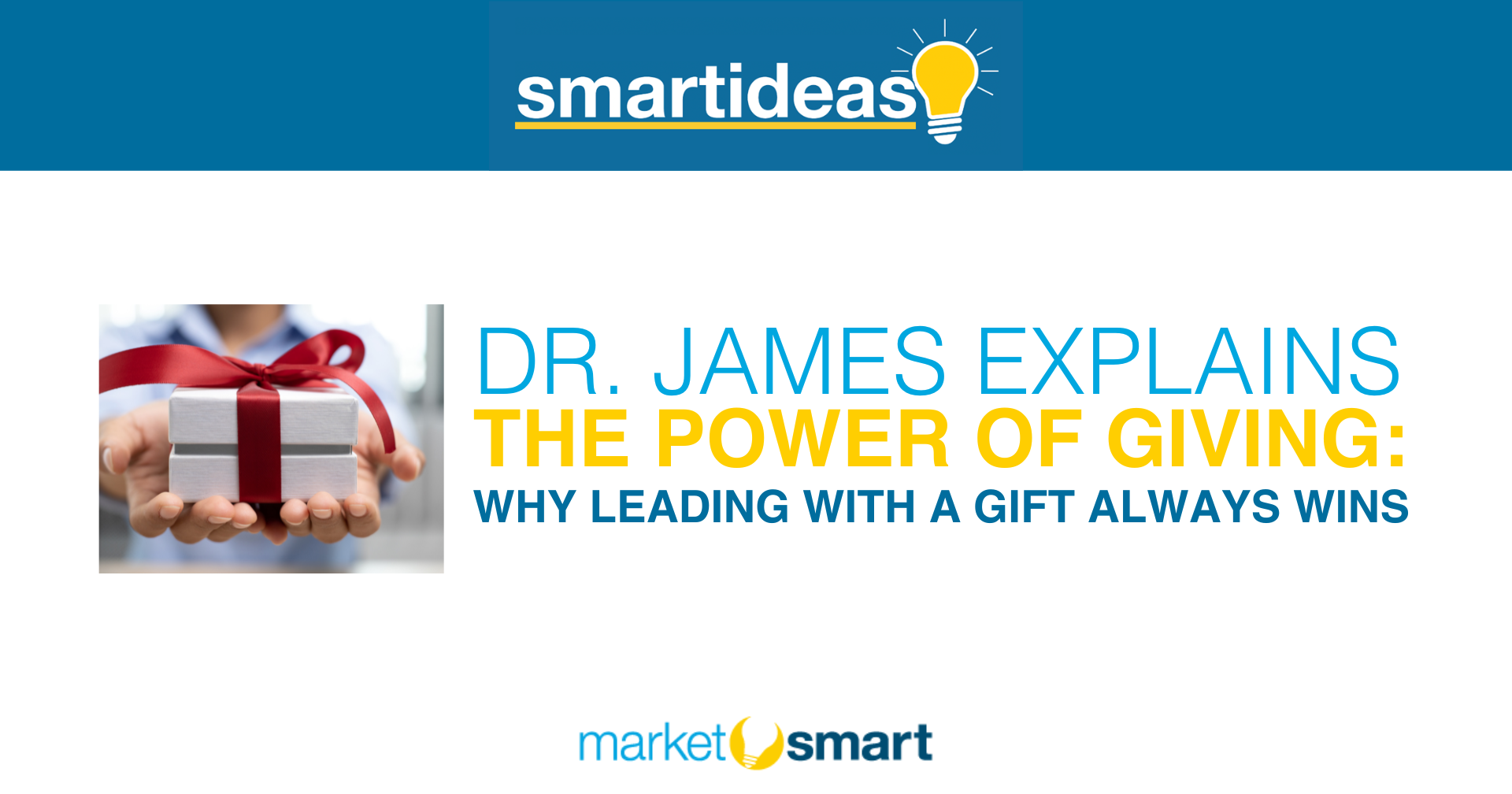 Dr. James explains the power of giving: why leading with a gift always ...