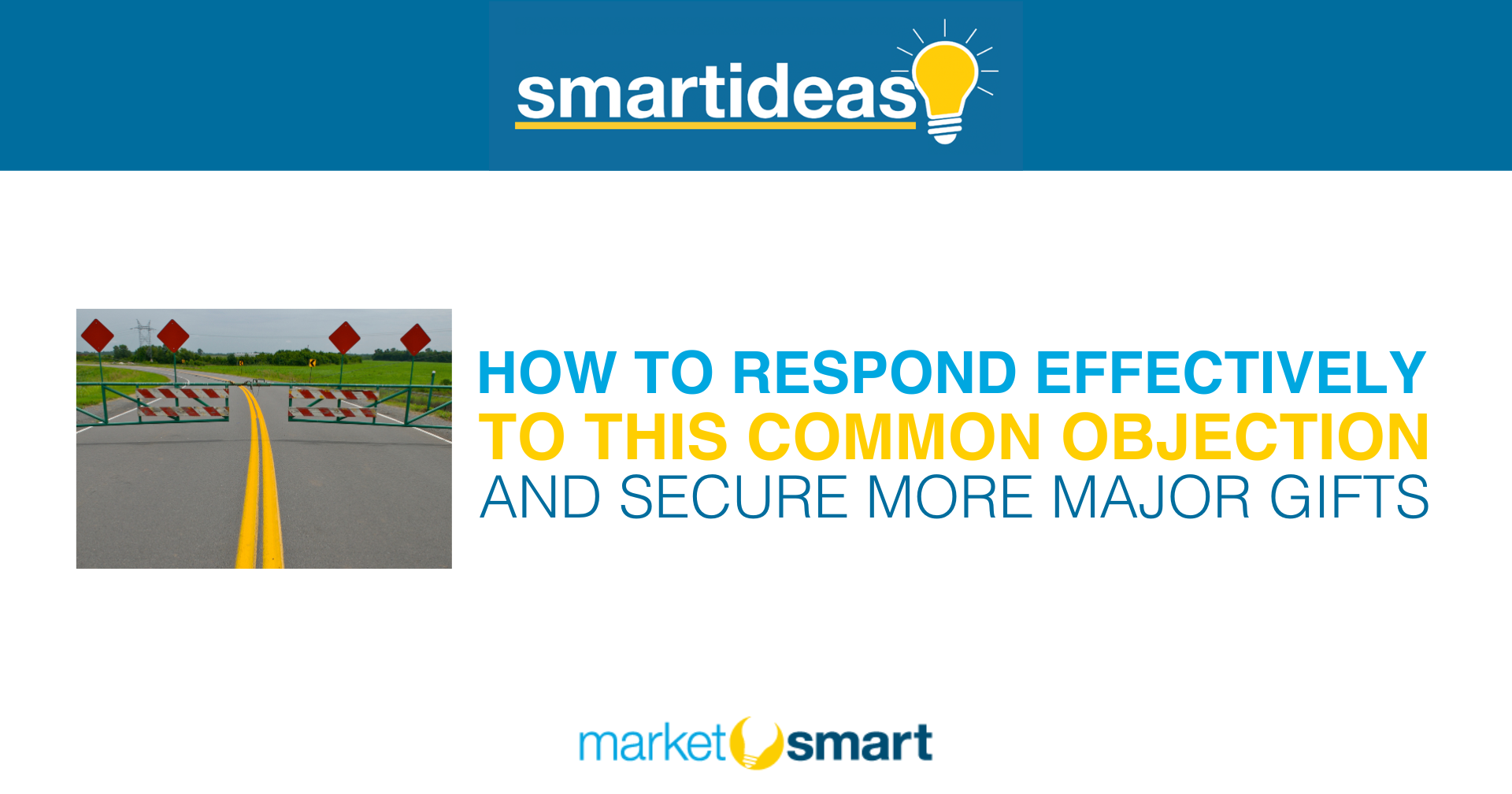 How to Handle Donor Objections and Secure More Major Gifts