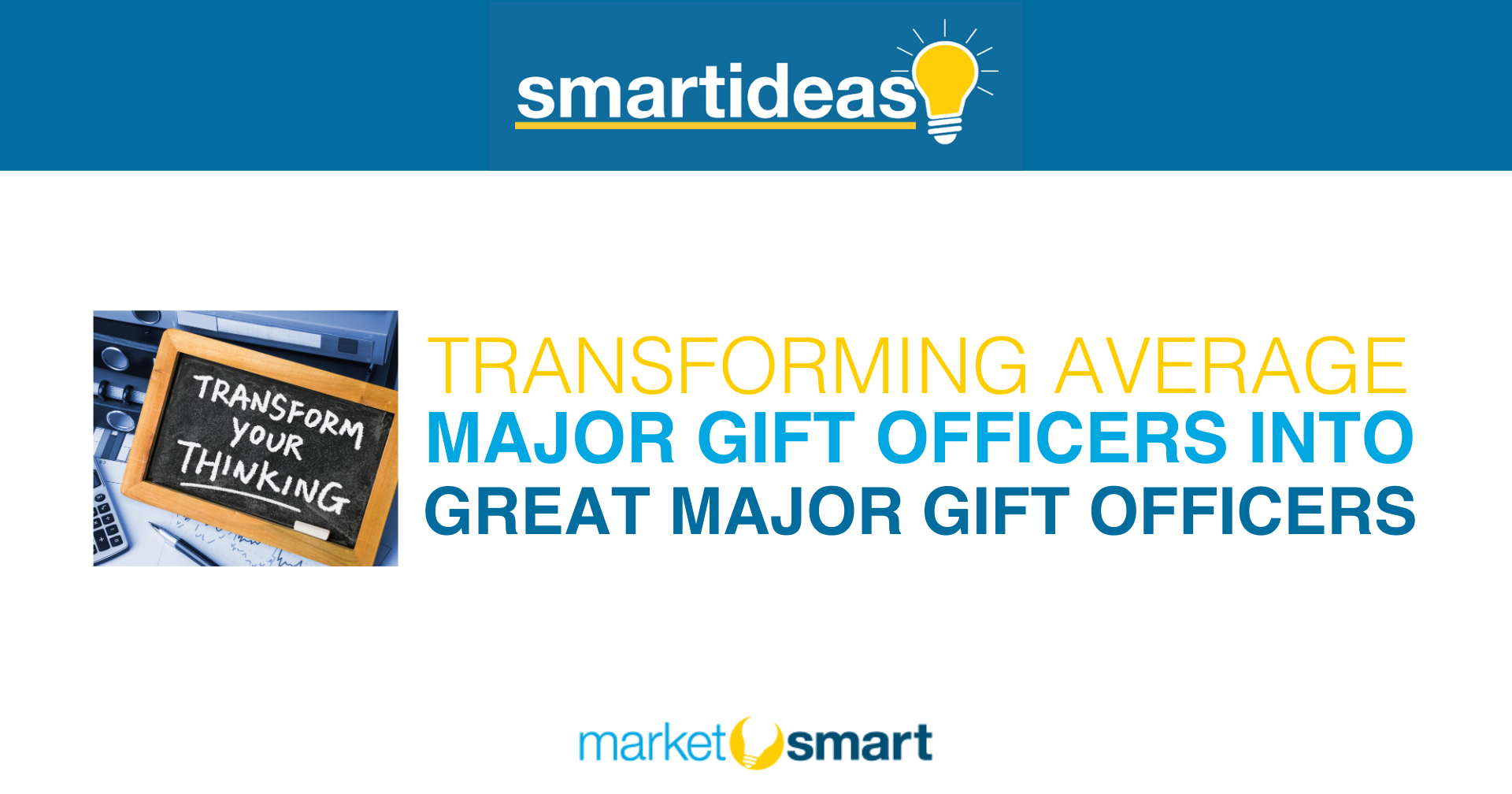 Transforming Average Major Gift Officers into Great Major Gift Officers ...