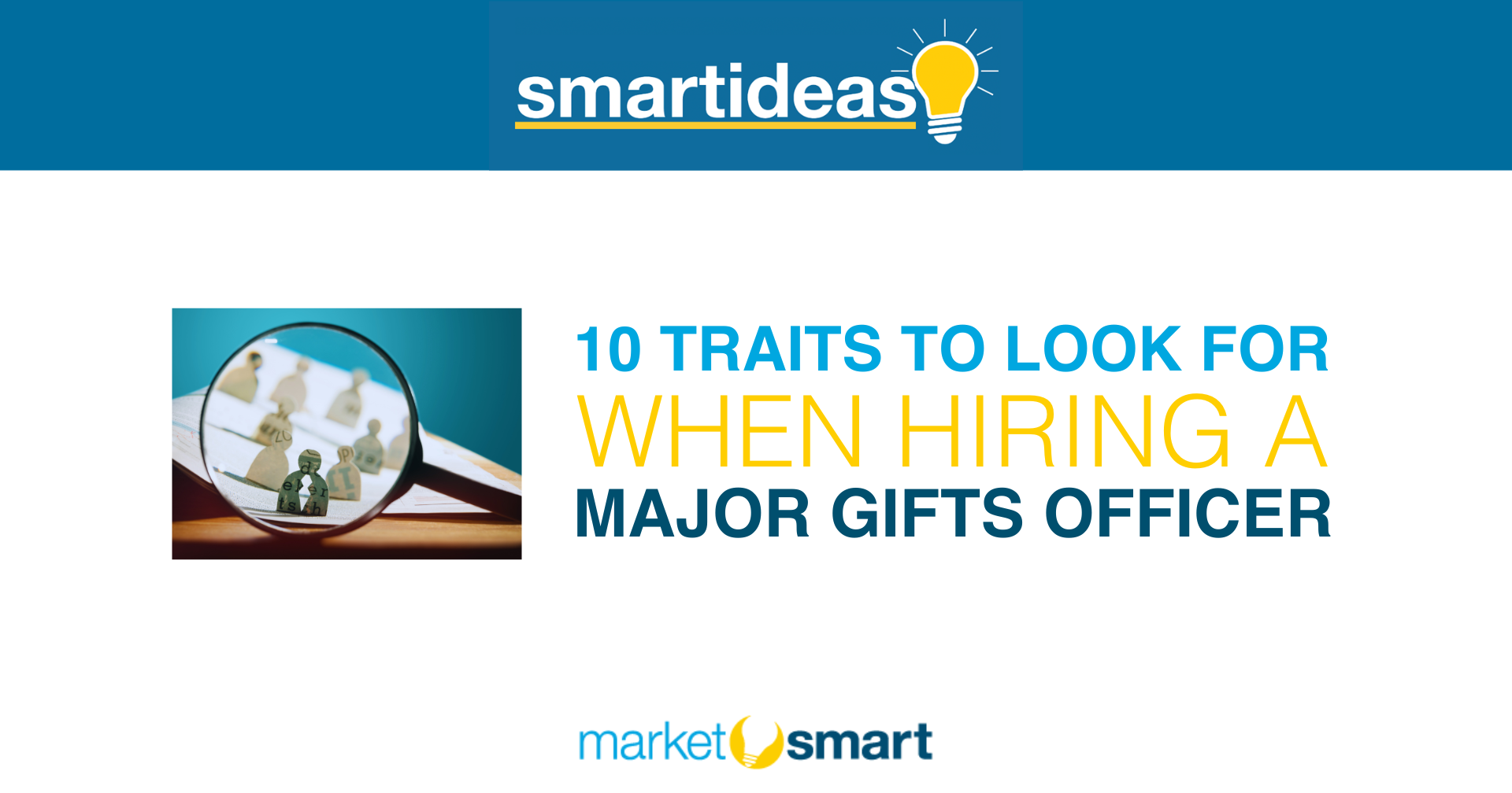 10 Traits for Hiring Your Next Major Gifts Officer