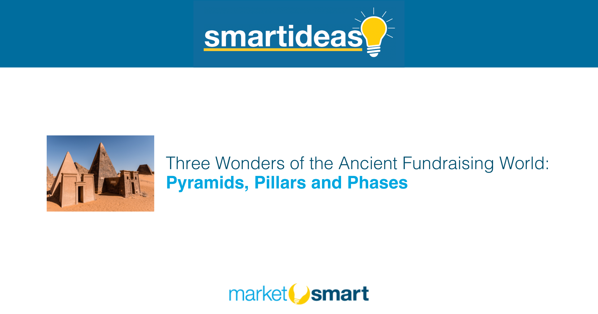 Three Wonders of the Ancient Fundraising World: Pyramids, Pillars and ...