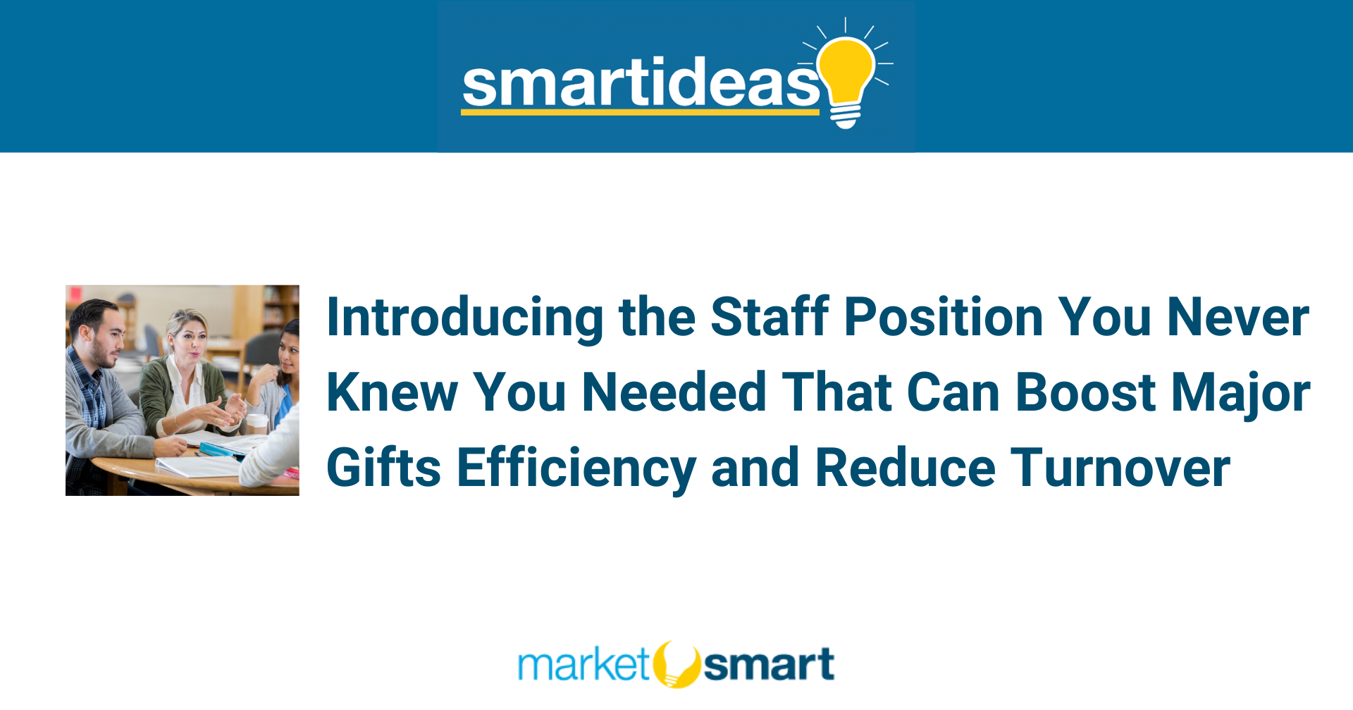 Why Hire a Lead Outreach Associate for Major Gifts Support